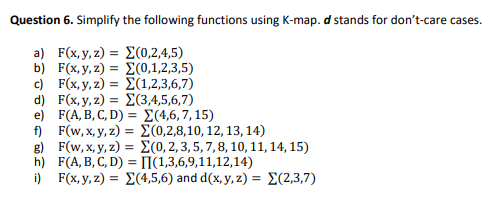 Solved Question 6. Simplify the following functions using | Chegg.com