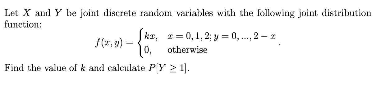 Solved Let X and Y be joint discrete random variables with | Chegg.com