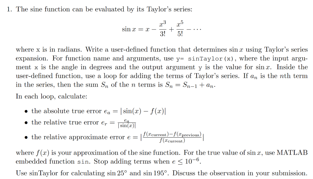 Solved 1. The sine function can be evaluated by its Taylor's | Chegg.com