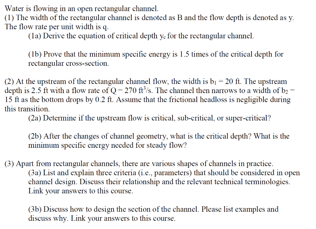 Solved Water is flowing in an open rectangular channel. (1) | Chegg.com