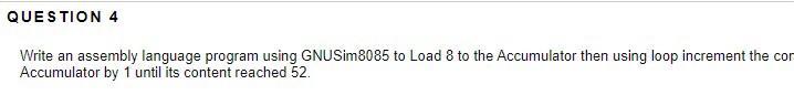 Solved QUESTION 4 Write an assembly language program using | Chegg.com