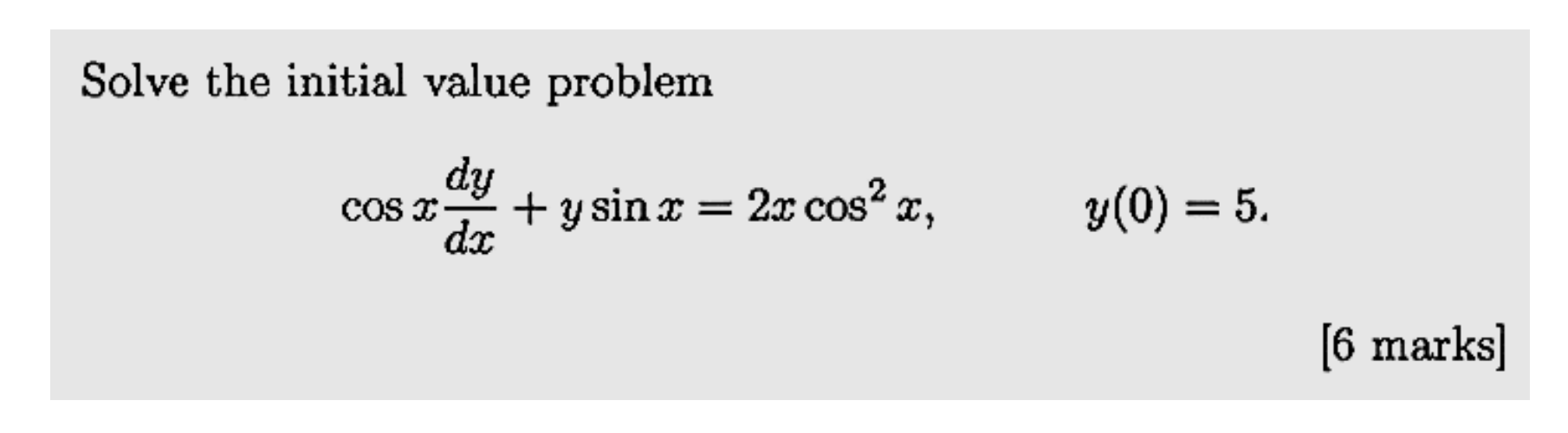 Solved Solve the initial value problem COS I dy dx + y sin x | Chegg.com