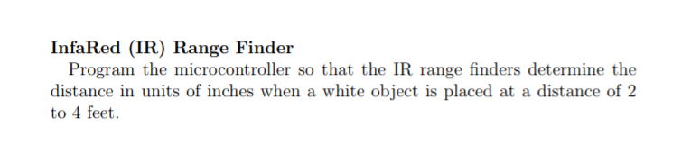 Solved InfaRed (IR) Range Finder Program the microcontroller | Chegg.com