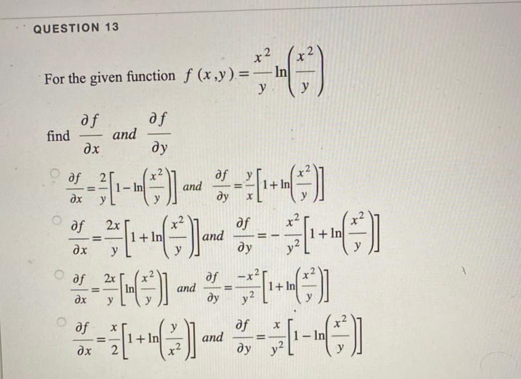 Solved the given function f(x,y)=yx2ln(yx2) d∂x∂f and ∂y∂f | Chegg.com