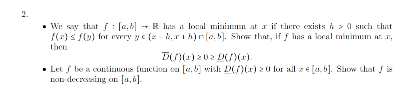 Solved - We say that f:[a,b]→R has a local minimum at x if | Chegg.com