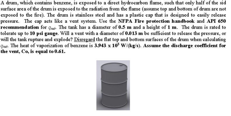 Solved A drum, which contains benzene, is exposed to a | Chegg.com