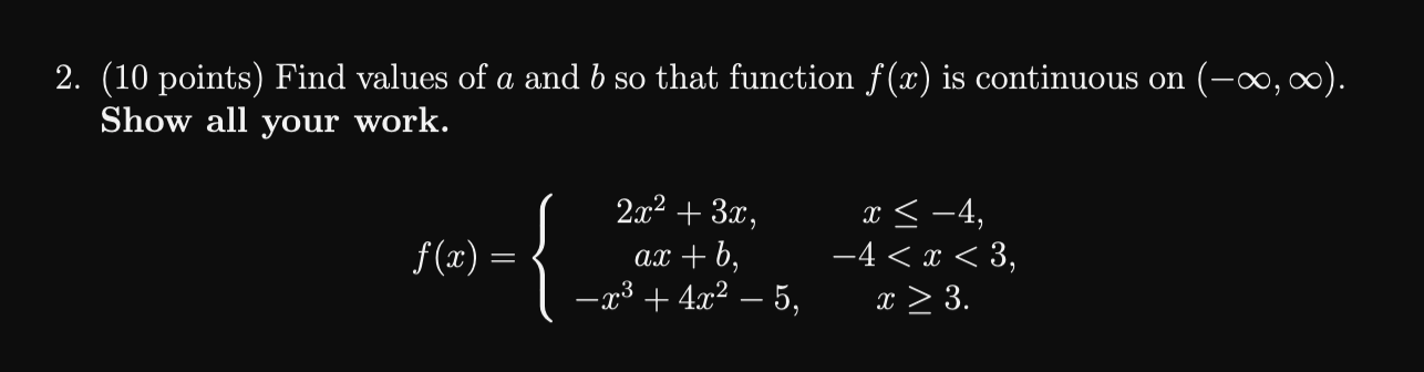 Solved 2. (10 points) Find values of a and b so that | Chegg.com