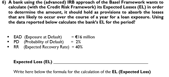 Solved A bank using the (advanced) IRB approach of the Basel | Chegg.com