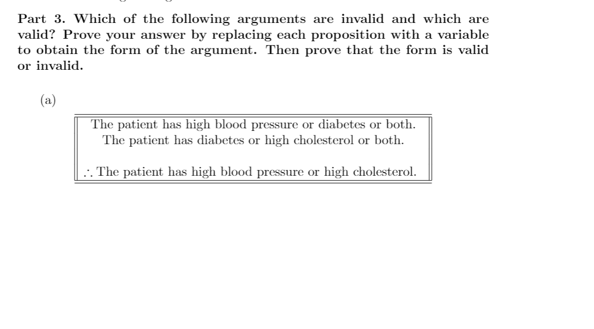 Solved Part 3. Which of the following arguments are invalid | Chegg.com