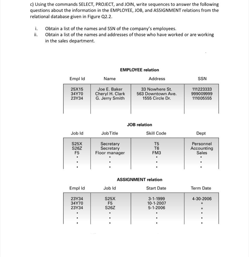 Solved C Using The Commands Select Project And Join 1351