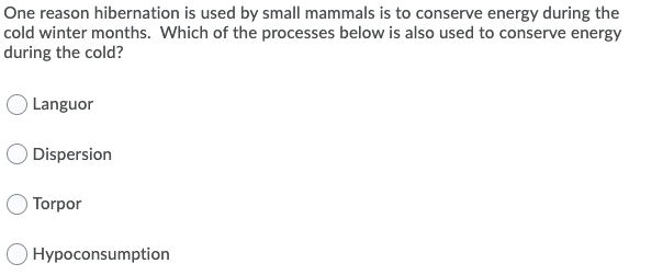 Solved What happens to the animal body during hibernation? | Chegg.com