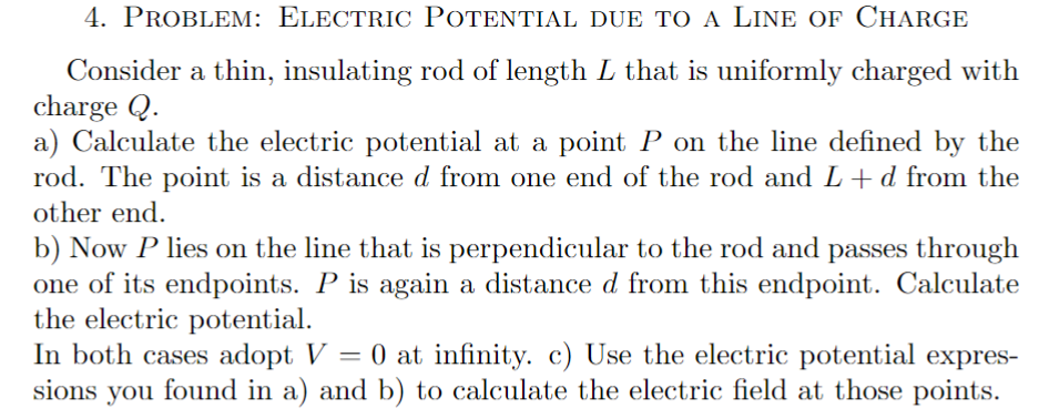 Solved 4. Problem: Electric Potential due to a Line of | Chegg.com
