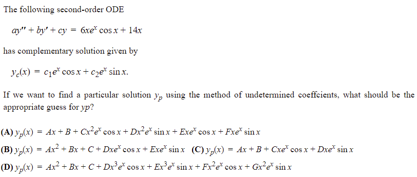 [Solved]: The following second-order ODE ay"+by+cy = 6