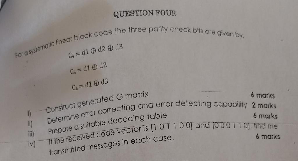 Solved Question Four For A Systematic Linear Block Code The 