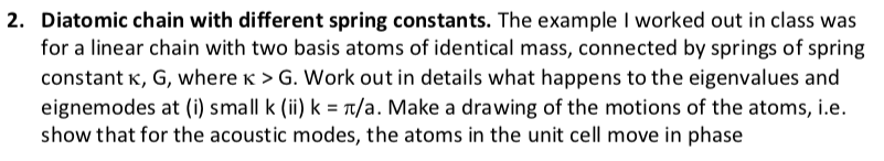 Solved 2. Diatomic chain with different spring constants. | Chegg.com