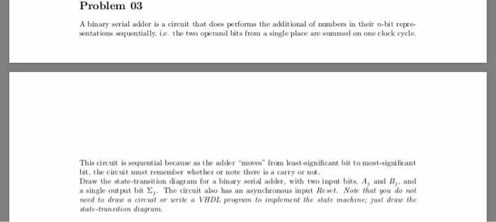 Solved Problem 03 A binary serial adder is a circuit that | Chegg.com