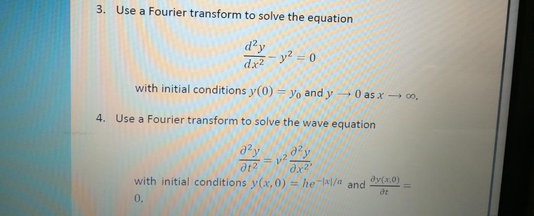 Solved 3. Use a Fourier transform to solve the equation dạy | Chegg.com