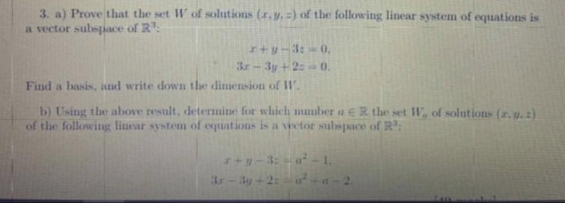 Solved 3. a) Prove that the set W of solutions (..-) of the | Chegg.com