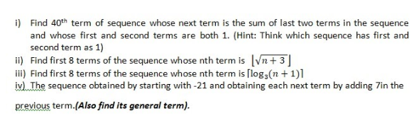 Solved i) Find 40th term of sequence whose next term is the | Chegg.com