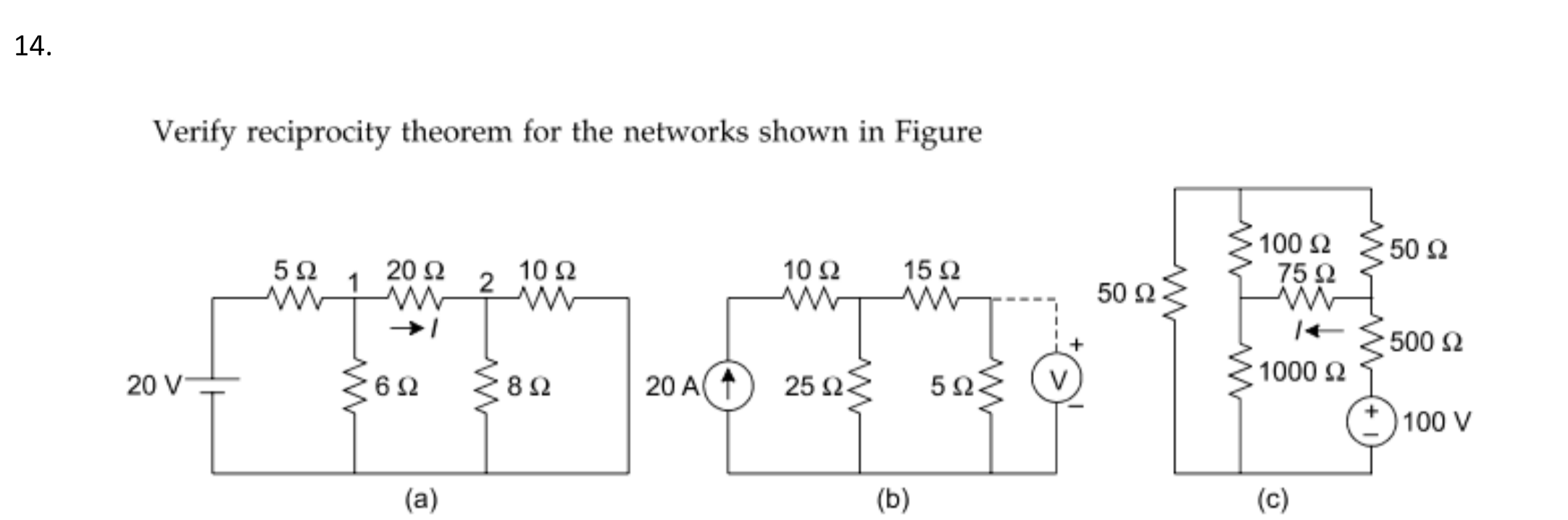 Solved Verify reciprocity theorem for the networks shown in | Chegg.com