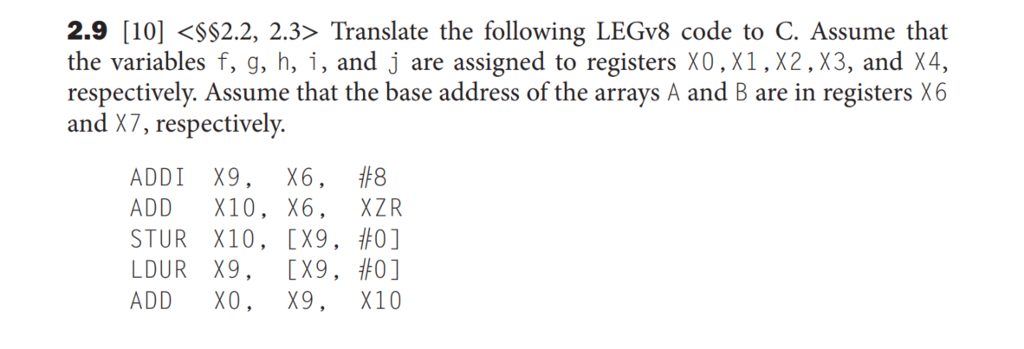 2.9 [10] Translate the following LEGv8 code to C. | Chegg.com
