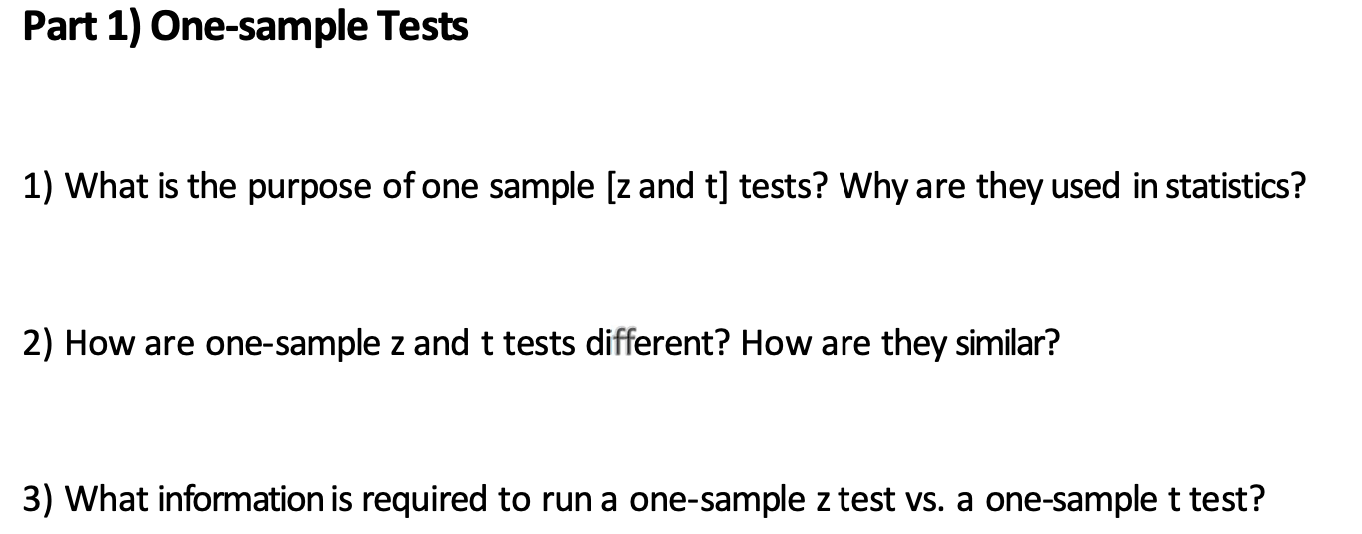 Solved Part 1) One-sample Tests 1) What is the purpose of | Chegg.com