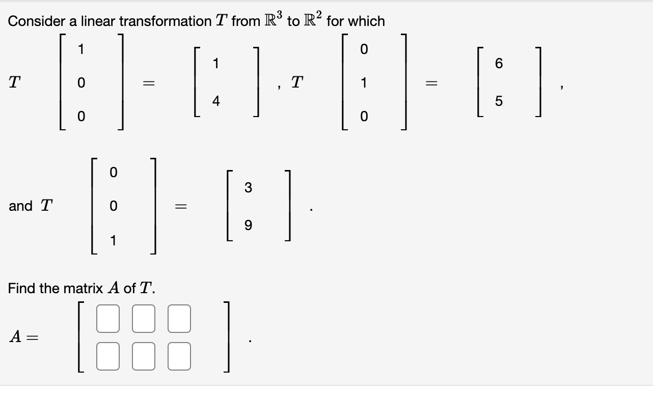 Solved Consider a linear transformation T from R3 to R2 for | Chegg.com