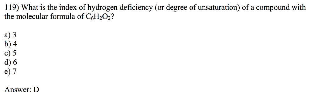 Solved 119) What is the index of hydrogen deficiency (or | Chegg.com