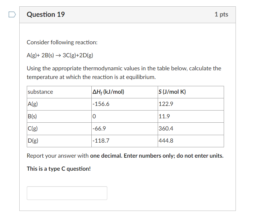 Solved Consider following reaction: A(g)+2 B( s)→3C( | Chegg.com