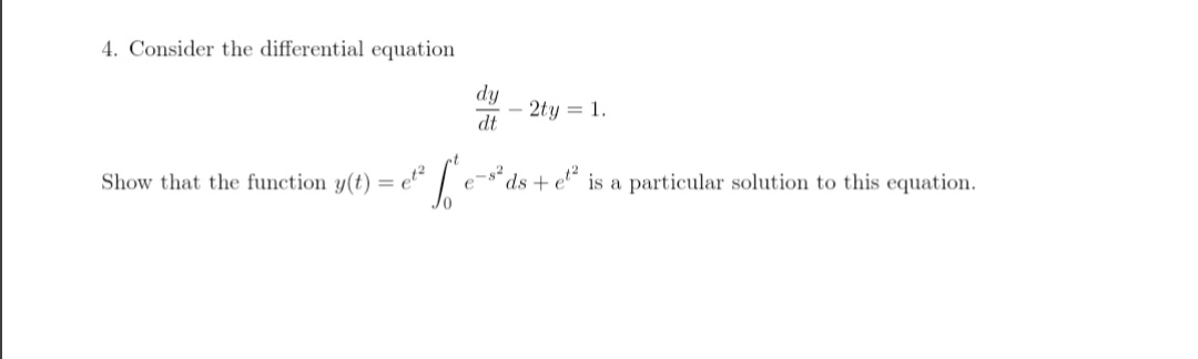 Solved Consider the differential equationdydt-2ty=1Show that | Chegg.com