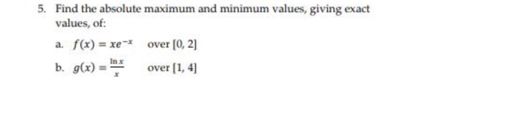 Solved 5. Find the absolute maximum and minimum values, | Chegg.com