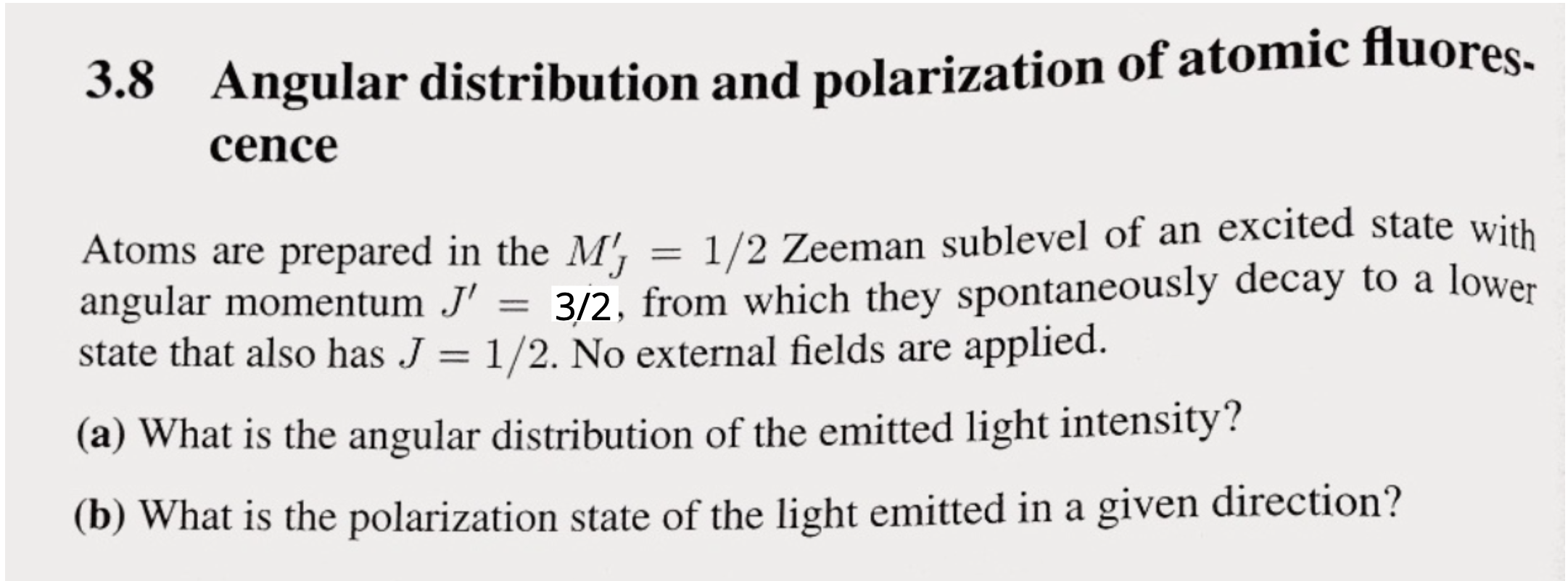 Solved 3.8 Angular distribution and polarization of atomic | Chegg.com
