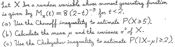 Solved Let x ﻿be a random variable whose moment generating | Chegg.com