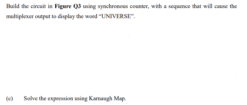 Build The Circuit In Figure Q3 Using Synchronous 
