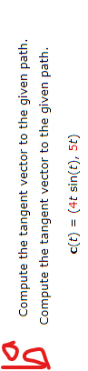 Solved Compute the tangent vector to the given path. | Chegg.com