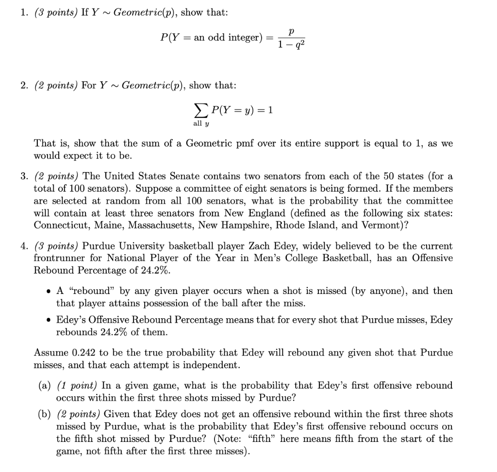 Solved 1. (3 points) If Y∼Geometric(p), show that: P(Y= an | Chegg.com