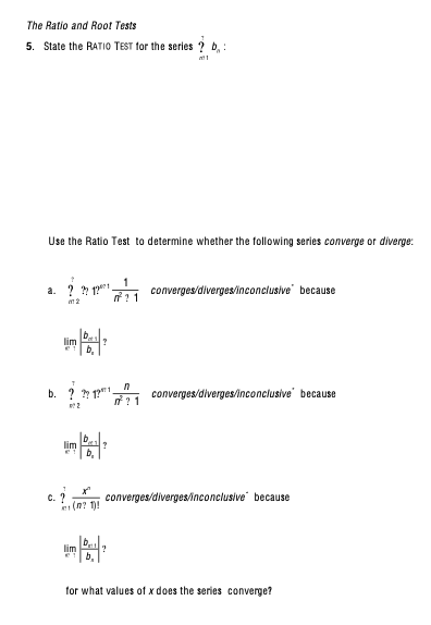 Solved The Ratio and Root Tests 5. State the RATIO Test for | Chegg.com