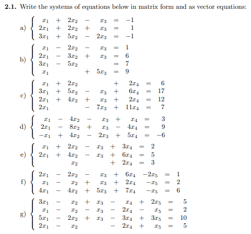 Solved Write the system of equations below in matrix form | Chegg.com