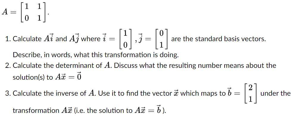 Solved A=[1011] 1. Calculate Ai and Aj where i=[10],j=[01] | Chegg.com