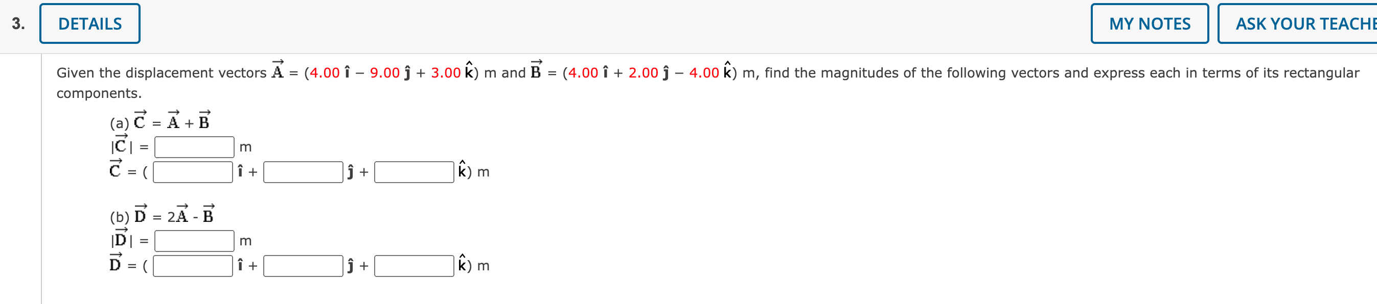 Solved components. (a) CC=A+B∣C∣=C=(m ^+j^+k^)m (b) D=2A⋅B | Chegg.com