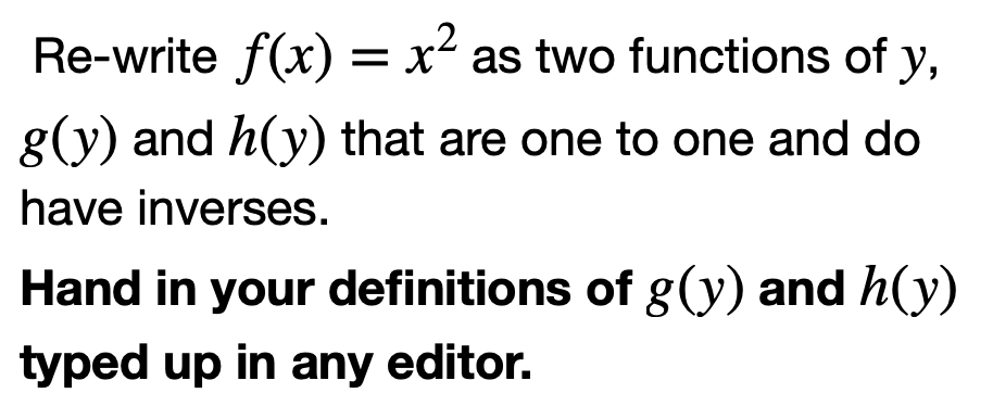 Solved Re-write f(x)=x2 ﻿as two functions of y,g(y) ﻿and | Chegg.com