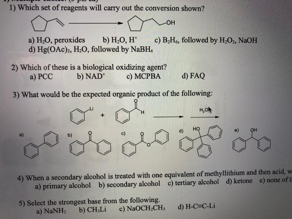 Solved 1) Which set of reagents will carry out the | Chegg.com