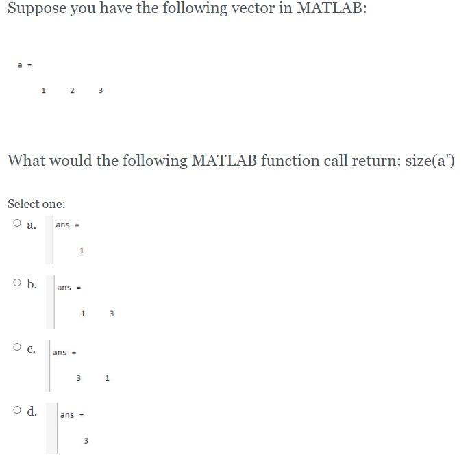 Solved Suppose you have the following vector in MATLAB: a = | Chegg.com
