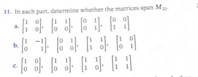 Solved 11. In each part, determine whether the matrices span | Chegg.com