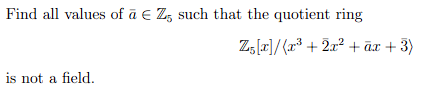 Find all values of aˉ∈Z5 such that the quotient ring | Chegg.com