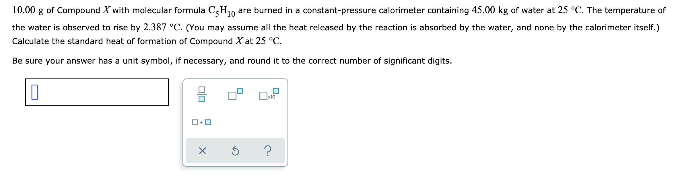 Solved 10.00 g of Compound X with molecular formula C3H10 | Chegg.com