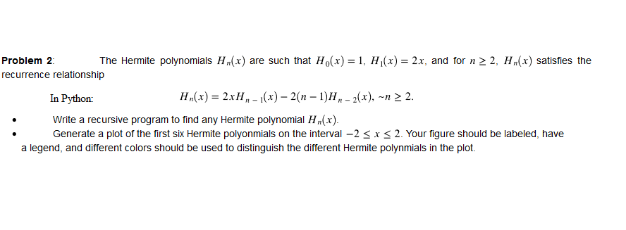 Solved Problem 2 The Hermite polynomials Hm(x) are such that | Chegg.com