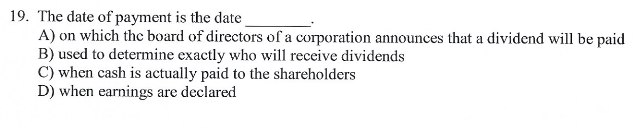 Solved 17. The declaration date is the date A) on which the | Chegg.com