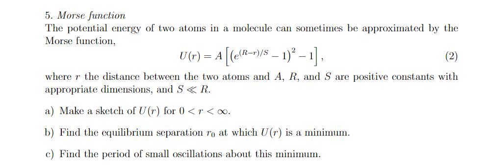 Solved 5. Morse function The potential energy of two atoms | Chegg.com