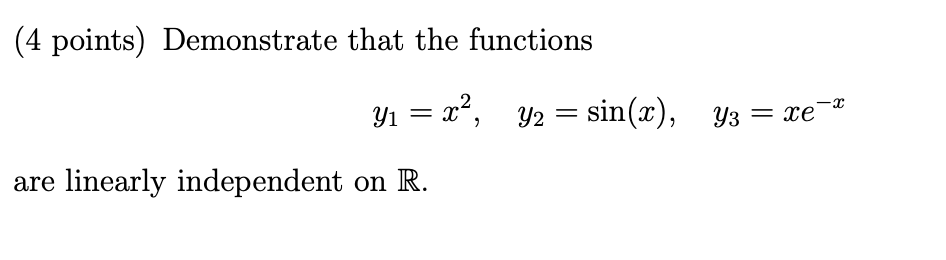 Solved (4 points) Demonstrate that the functions Y1 = x², y2 | Chegg.com
